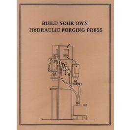 Build Your Own Hydraulic Forging Press
